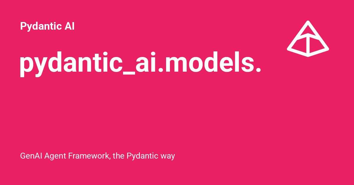 pydantic_ai.models.google - Pydantic AI