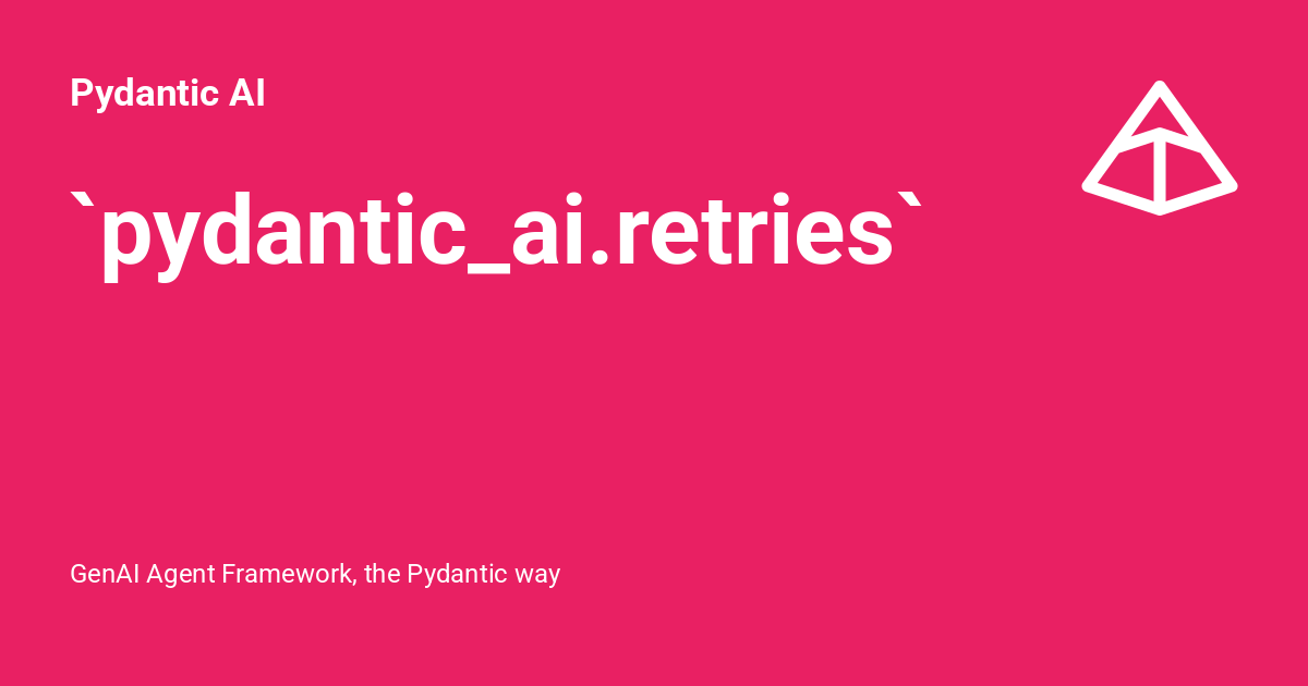 pydantic_ai.retries - Pydantic AI