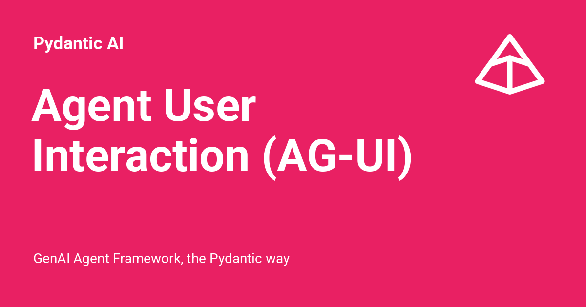 Agent User Interaction (AG-UI) - Pydantic AI