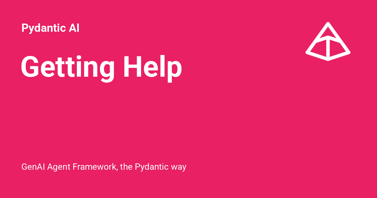 Getting Help - Pydantic AI