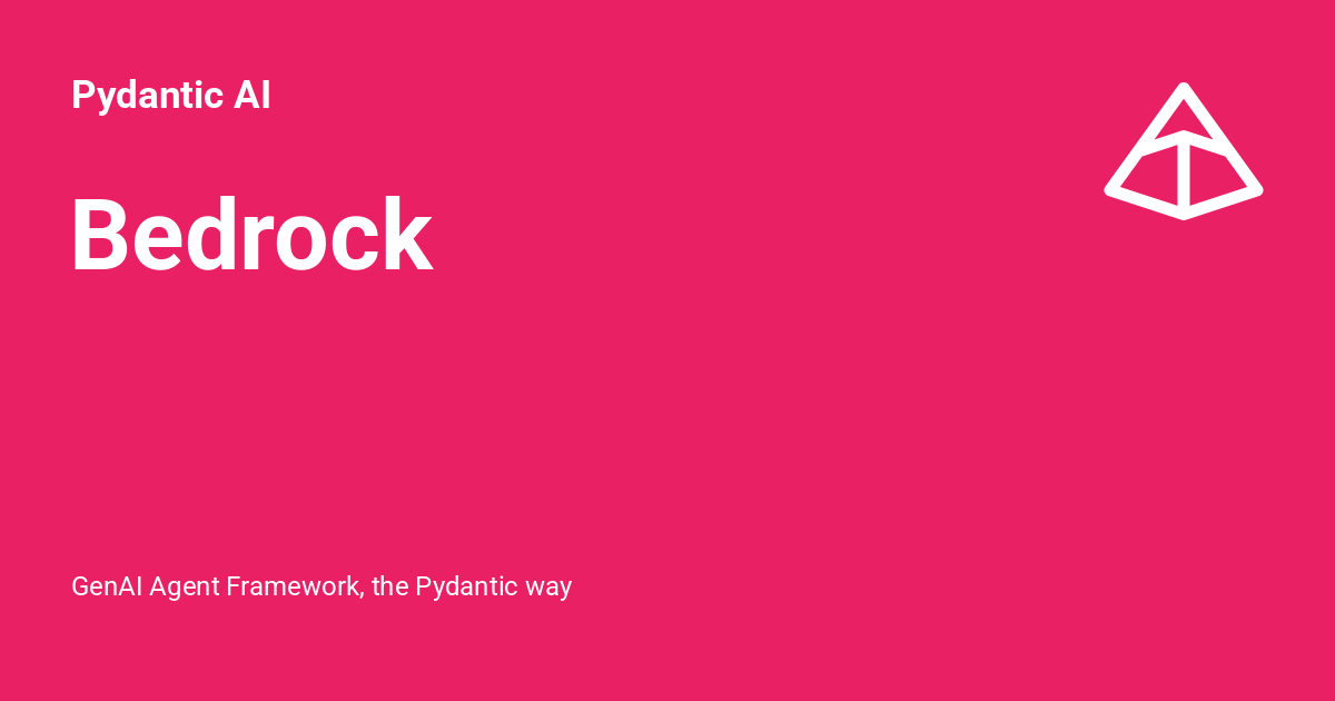 Bedrock - Pydantic AI