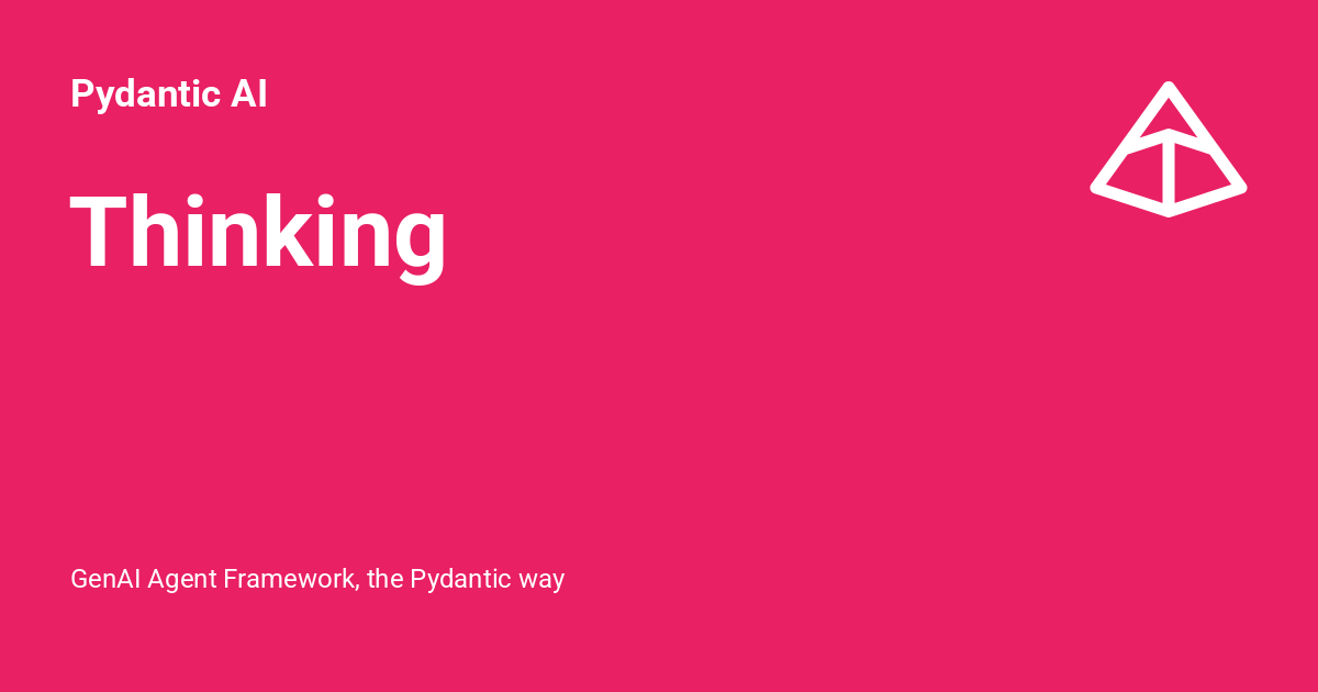 Thinking - Pydantic AI