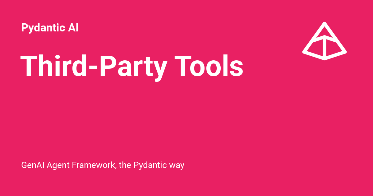 Third-Party Tools - Pydantic AI